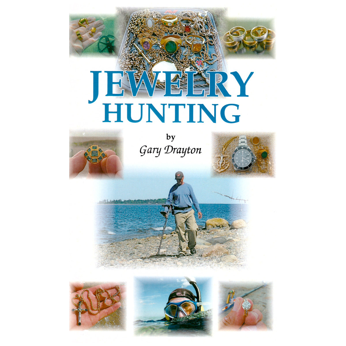 Jewelry Hunting by Gary T. Drayton Beach & Water Metal Detecting – Detector Experts